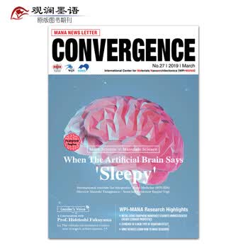 Convergence N.27 2019年3月 英文版 WPI-MANA国际材料纳米结构中心出版 