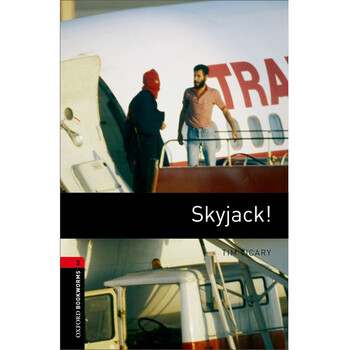 Oxford Bookworms Library: Level 3: Skyjack! 3级：劫机(英文原版)
