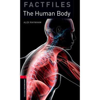 Oxford Bookworms Library Factfiles: Level 3: The Human Body Audio 3级：人体(英文原版 附CD光盘1张)