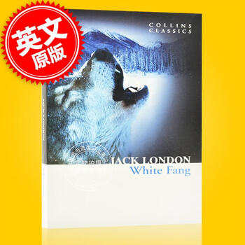 白牙 白芳传奇 英文原版 White Fang 杰克伦敦 Jack London 柯