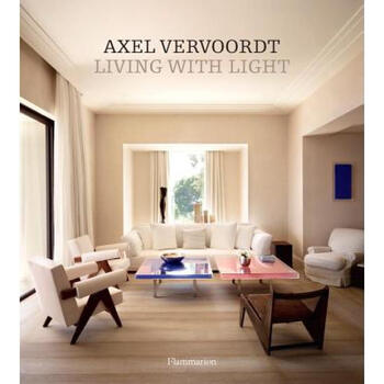 阿塞尔·维伍德的设计 Axel Vervoordt: Living with Light