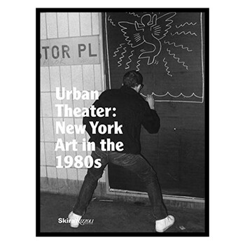 80年代的纽约：城市New York in the 1980’s: Urban Theater