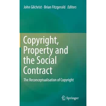 Copyright, Property and the Social Contract ...