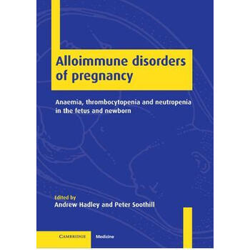 Alloimmune Disorders of Pregnancy