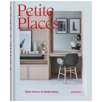 PetitePlaces小空间：蜗居生活的聪明内饰方案英文原版室内设计
