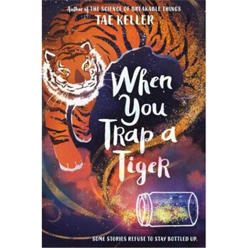 When You Trap a Tiger:Winner of the 2021 Newbery