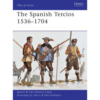 The Spanish Tercios 1536-1704