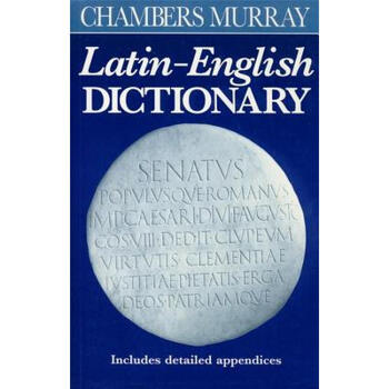 钱伯斯拉丁英语词典 Chambers Murray Latin-English Dictionary