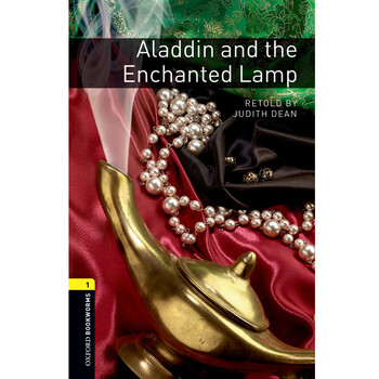 Oxford Bookworms Library: Level 1: Aladdin and the Enchanted Lamp 1级：阿拉丁和灯神(英文原版)