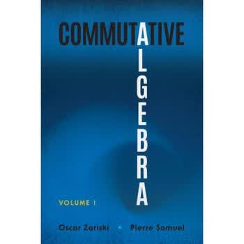 交换代数卷一 Commutative Algebra: Volume I