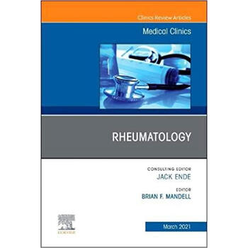 Rheumatology, An Issue of Medical Clinics of Nor