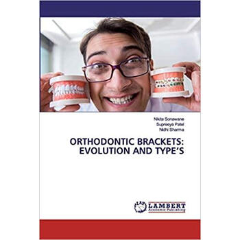 Orthodontic Brackets: Evolution and Type's