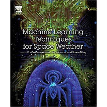 Machine Learning Techniques for Space Weather