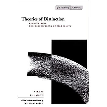 Theories of Distinction: Redescribing the De...