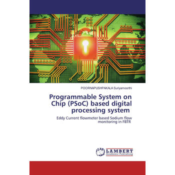 Programmable System on Chip (PSoC) based digital