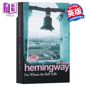 丧钟为谁而鸣 For Whom The Bell Tolls英文原版Ernest Hemingway