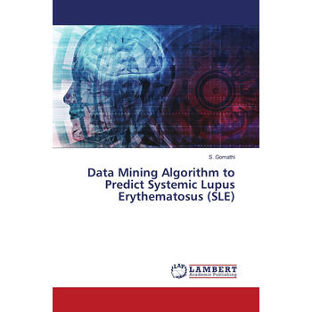 Data Mining Algorithm to Predict Systemic Lupus