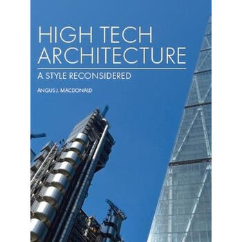 High Tech Architecture: A Style Reconsidered
