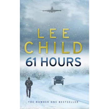 61 Hours: (Jack Reacher 14)