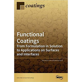 Functional Coatings: From Formulation in Solutio