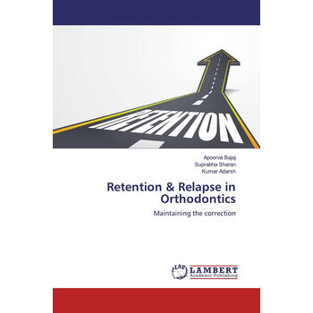 Retention & Relapse in Orthodontics