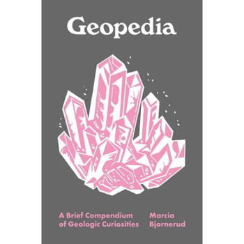 Geopedia: A Brief Compendium of Geologic Cur...