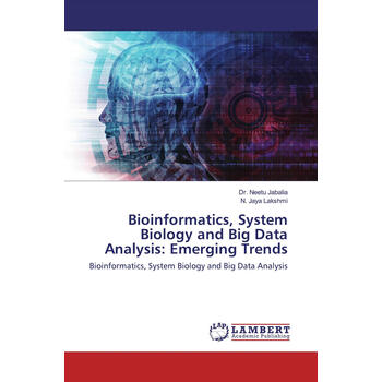 Bioinformatics, System Biology and Big Data Anal