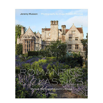 现货Romantics and Classics:Style in theEnglishCountr