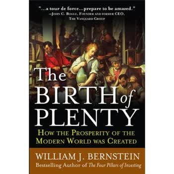 The Birth of Plenty: How the Prosperity of t...