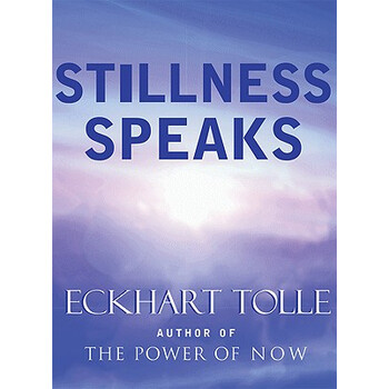 Stillness Speaks 英文原版无声胜有声 刘亦菲朗读 精装 当下的力量作者埃克哈特·托利