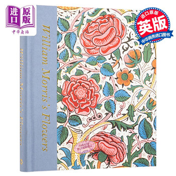 威廉·莫里斯的花 英文原版 William Morris's Flowers