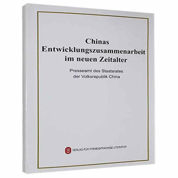 Chinas Entwicklungszusammenarbeit Im neuen Zeitalt