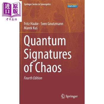混沌的量子特征 英文原版Quantum Signatures of Chaos F Haake