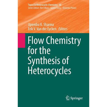 Flow Chemistry for the Synthesis of Heterocy...