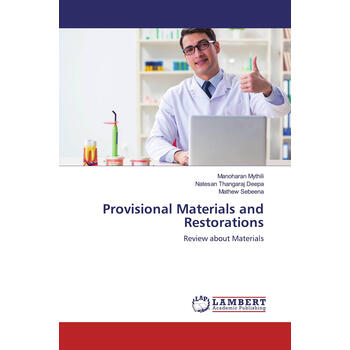Provisional Materials and Restorations