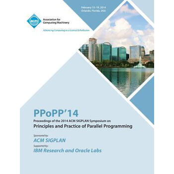 Ppopp 14 ACM Sigplan Symposium on Principles and