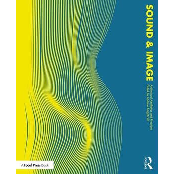Sound and Image: Aesthetics and Practices