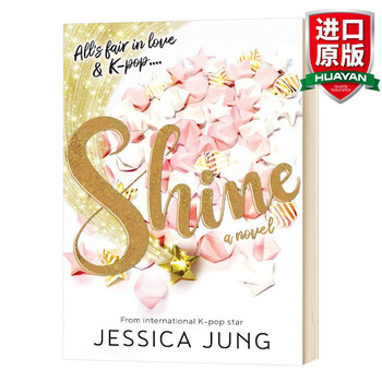 英文原版 小闪 郑秀妍新书 小说 Shine 杰西卡 Jessica Jung 英文版进口原版英语书