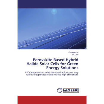 Perovskite Based Hybrid Halide Solar Cells for G