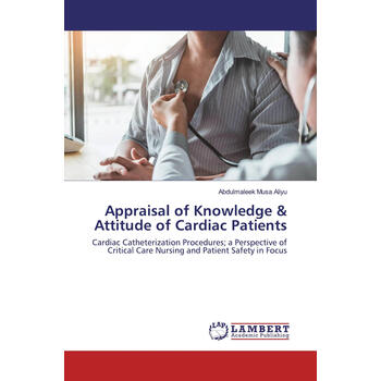 Appraisal of Knowledge & Attitude of Cardiac Pat