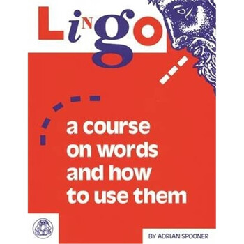 Lingo:A Course on Words and How to Use Them
