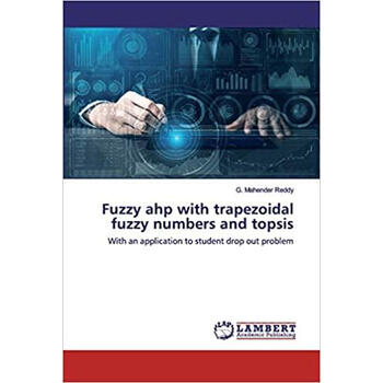 Fuzzy ahp with trapezoidal fuzzy numbers and top
