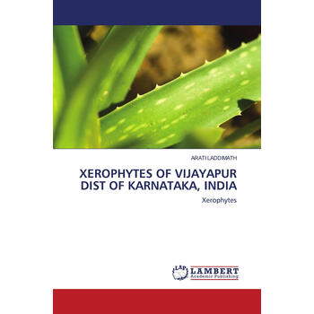 Xerophytes of Vijayapur Dist of Karnataka, India