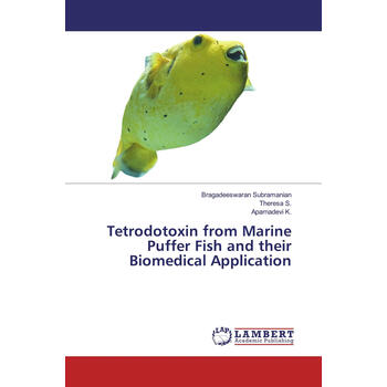 Tetrodotoxin from Marine Puffer Fish and their B