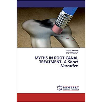 Myths in Root Canal Treatment - A Short Narrativ