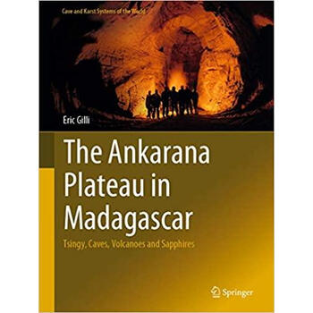 The Ankarana Plateau in Madagascar: Tsingy, Cave