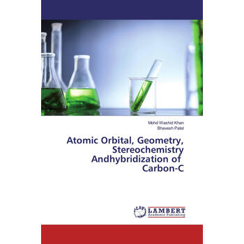 Atomic Orbital, Geometry, Stereochemistry Andhyb