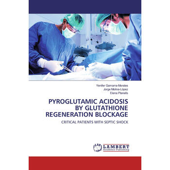 Pyroglutamic Acidosis by Glutathione Regeneratio