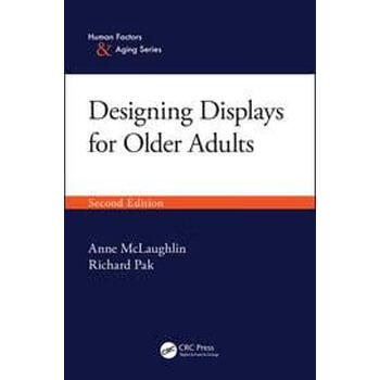 Designing Displays for Older Adults, Second Edit
