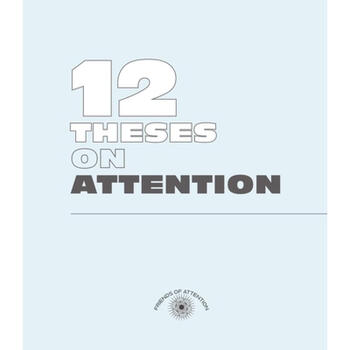 Twelve Theses on Attention